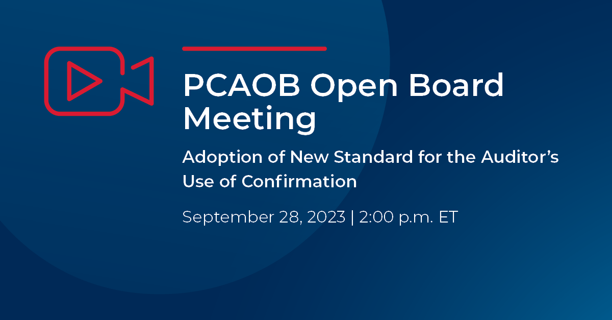 At September 28 Open Meeting, PCAOB to Consider Adoption of New ...