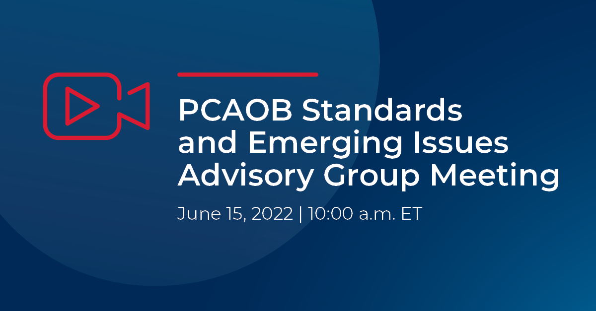 PCAOB Announces Agenda for June 15 Meeting of Its Standards and ...